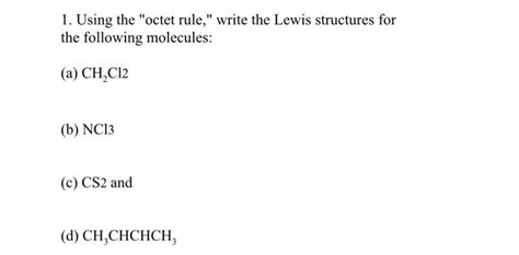 Solved 1 Using The Octet Rule Write The Lewis Structures