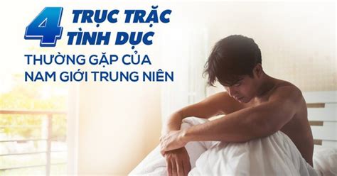 trục trặc tình dục thường gặp của nam giới tuổi trung niên