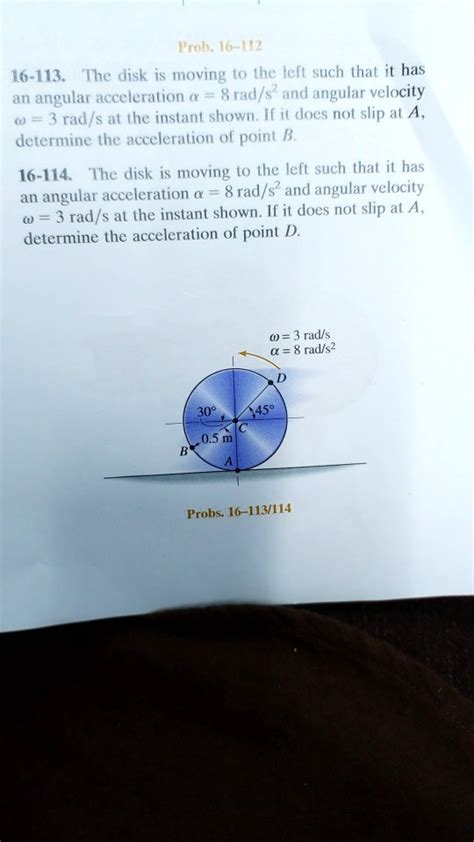 Prob 16 112 16 113 The Disk Is Moving To The Left Such That It Has An Angular Acceleration α