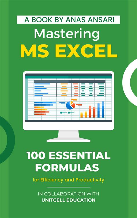 Mastering Excel A Comprehensive Guide To Essential Formulas For Efficiency And Productivity