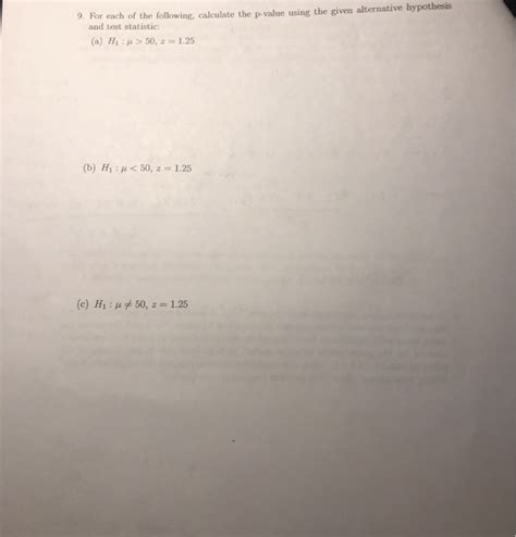 Solved For Each Of The Following Calculate The P Value Chegg