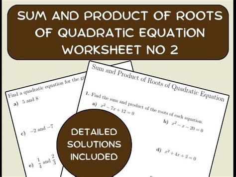 Sum And Product Of Roots Of Quadratic Equation Worksheet No 2 With