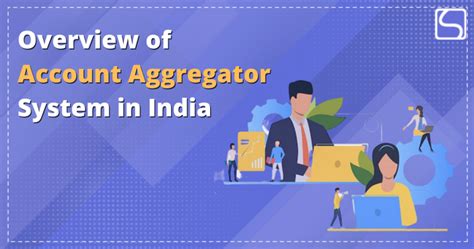 Account Aggregator System In India Swarit Advisors