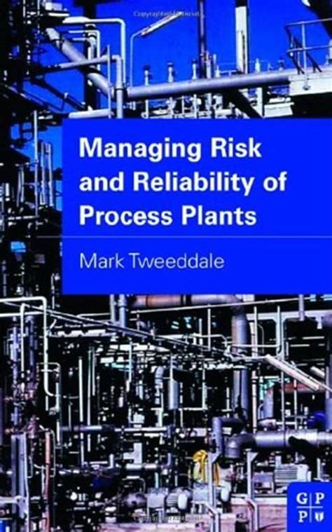 Managing Risk And Reliability Of Process Plants百度百科