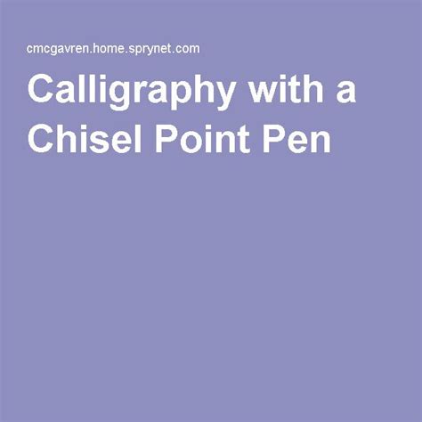 Calligraphy With A Chisel Point Pen Pointed Pen Day Work Blog