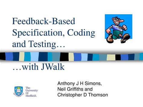 ppt feedback based specification coding and testing… …with jwalk