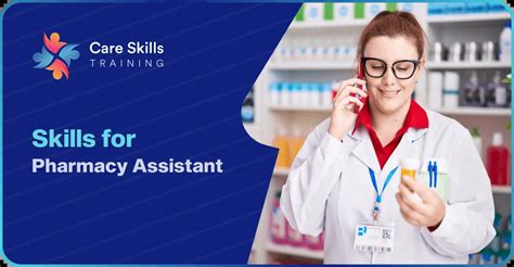 7 Must Have Skills For Pharmacy Assistants In 2024