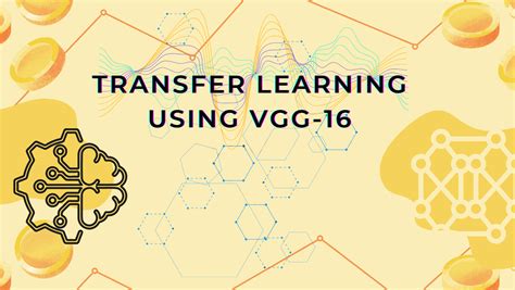 TransferLearning VGG16 DT Ipynb At Main Hrithvik Reddy