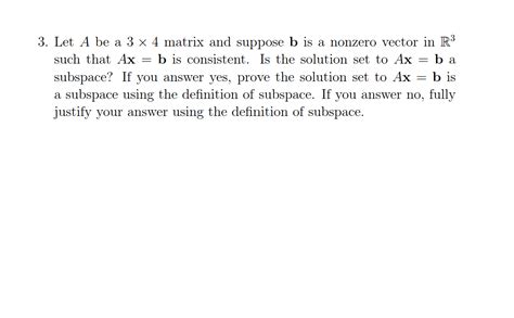 solved 3 let a be a 3×4 matrix and suppose b is a nonzero