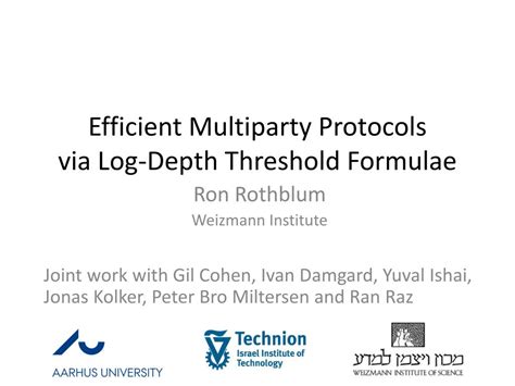 Ppt Efficient Multiparty Protocols Via Log Depth Threshold Formulae