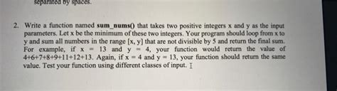 Solved Separated By Spaces 2 Write A Function Named