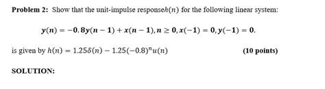 Solved Problem Show That The Unit Impulse Response H N Chegg