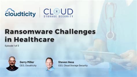 Ransomware Challenges In Healthcare