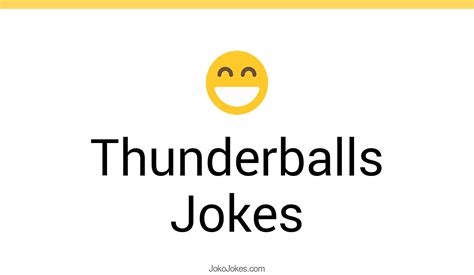2 Thunderballs Jokes And Funny Puns Jokojokes