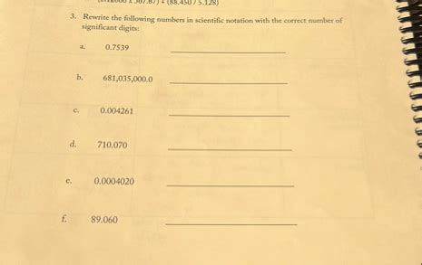Solved Rewrite The Following Numbers In Scientific Notation Chegg