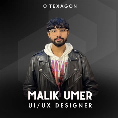 Texagon On Linkedin Introducing Malik Umer Our Go To Guy For All