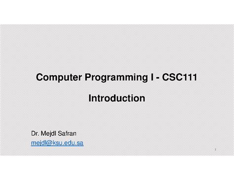 Csc111 Chap 01 Computer Programming I Csc Introduction Dr Mejdl