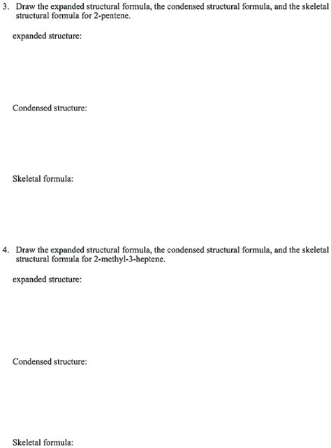3 Draw The Expanded Structural Formula The Condensed Structural Formula And The Skeletal