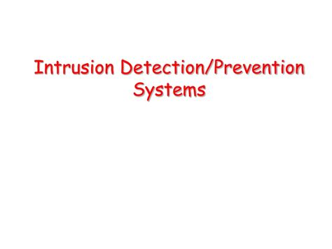 Ppt Intrusion Detection Prevention Systems Powerpoint Presentation
