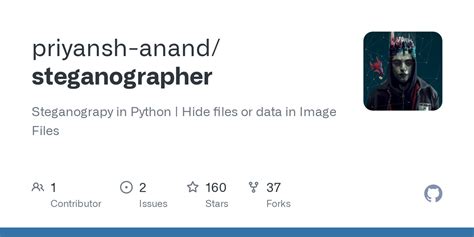 Github Priyansh Anand Steganographer Steganograpy In Python Hide Files Or Data In Image Files