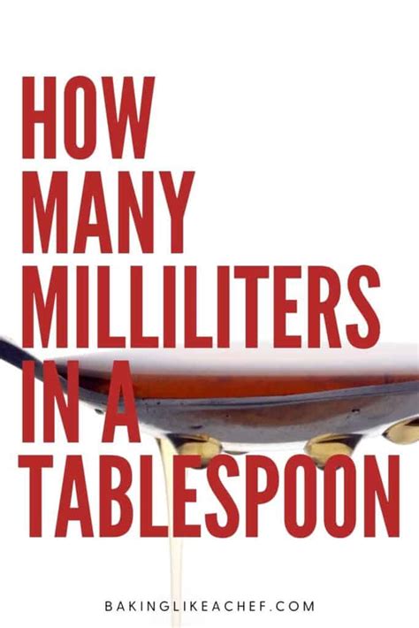 How Many Milliliters In A Tablespoon Baking Like A Chef