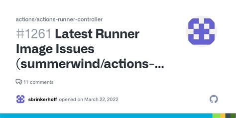 Latest Runner Image Issues Summerwindactions Runnersha2564e48fc · Issue 1261 · Actions