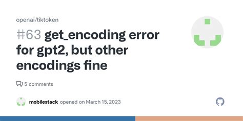 Getencoding Error For Gpt2 But Other Encodings Fine · Issue 63