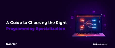 Guide To Choosing The Right Programming Specialization Simple Steps