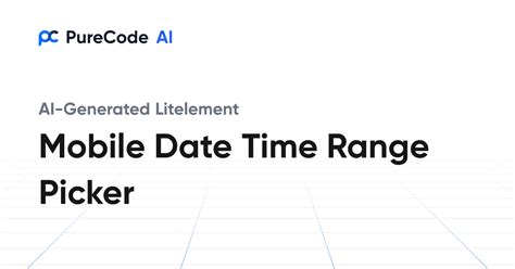 build litelement mobile date time range picker with ai