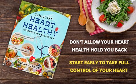 The Easy Heart Healthy Cookbook For Beginners Very Quick