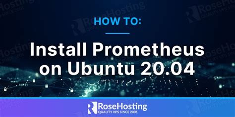 How To Install Prometheus On Ubuntu 2004 Rosehosting