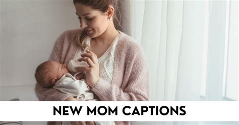 55 New Mom Captions For Instagram Statusbuzz