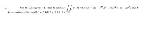Solved Use The Divergence Theorem To Calculate Is The Chegg