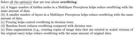 Solved Select All The Options That Are True About Overfitting A A