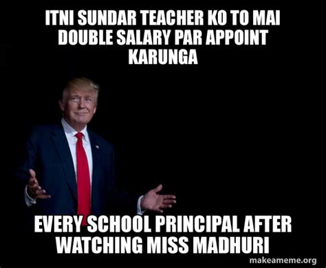 Itni Sundar Teacher Ko To Mai Double Salary Par Appoint Karunga Every