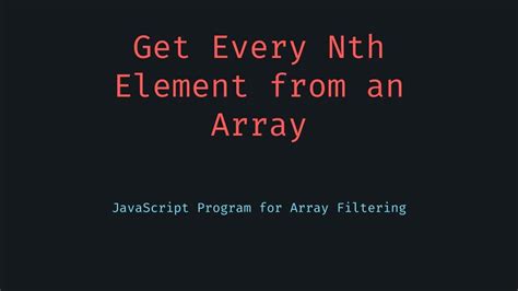 Every Nth Element In Array Youtube