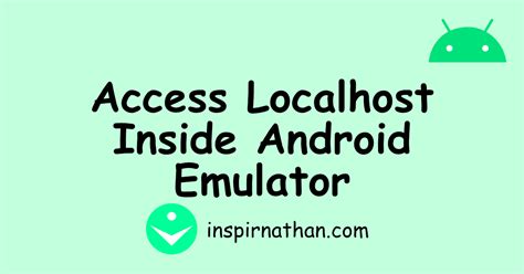 access localhost inside android emulator