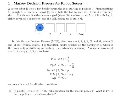 Solved 1 Markov Decision Process For Robot Soccer A Soccer