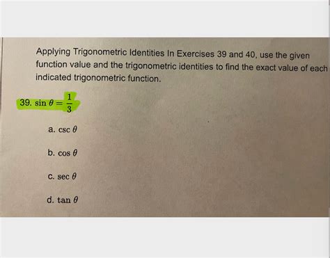 Solved Applying Trigonometric Identities In Exercises 39 And
