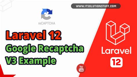 Laravel Google Recaptcha V Validation Tutorial ItSolutionstuff
