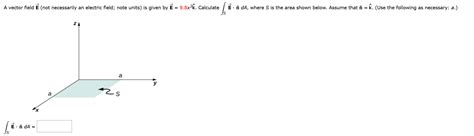 Solved A Vector Field E Not Necessarily An Electric Field Chegg