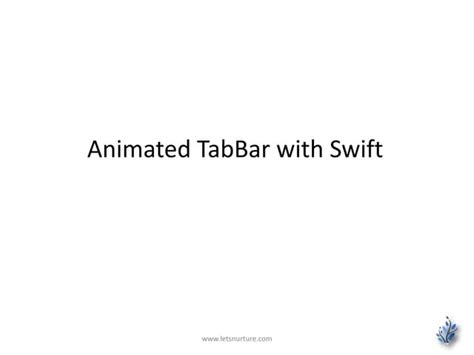 Swift Animated Tabbar Pptx Computer Animation Computer Software And Applications