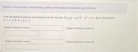 Solved Examine Critical Points And Boundary Points To Find Chegg