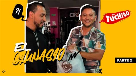 No Se Vayan A ReÍr Tuchitos 🤠 Gimnasio Pt 2 💪🏻 Youtube