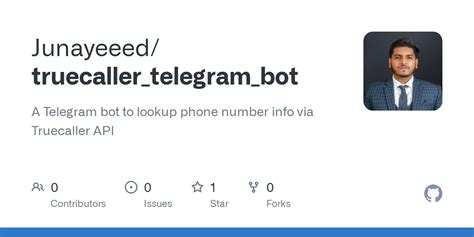 Github Junayeeedtruecallertelegrambot A Telegram Bot To Lookup Phone Number Info Via