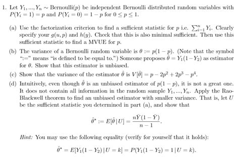 Solved 1 Let Y1 Yn ~ Bernoullip Be Independent