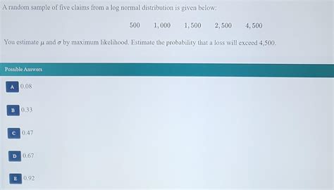 Solved You Estimate μ And σ By Maximum Likelihood Estimate
