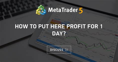 How To Put Here Profit For 1 Day Day Trading Mql4 And Metatrader 4 Mql4 Programming Forum