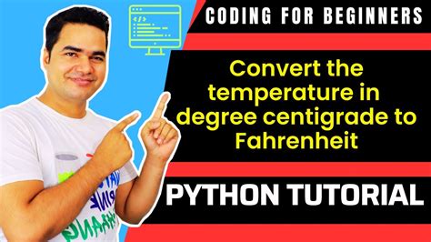 Python Program To Convert The Temperature In Degree Centigrade To Fahrenheit Python For