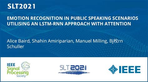 Emotion Recognition In Public Speaking Scenarios Utilising An Lstm Rnn Approach With Attention